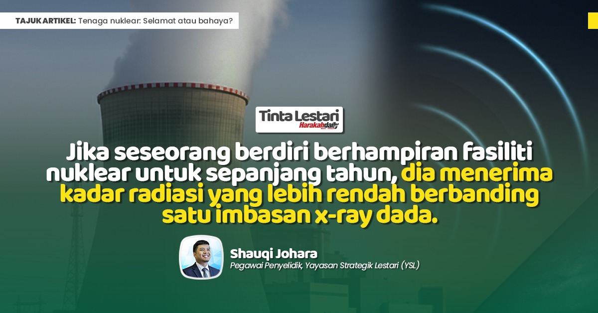 Tenaga Nuklear: Selamat atau Bahaya? - Yayasan Strategik Lestari